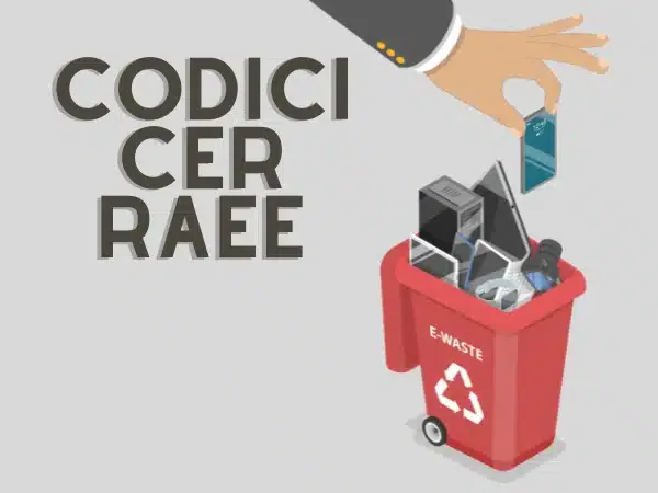 Codici CER RAEE: Quali sono e come funziona lo smaltimento